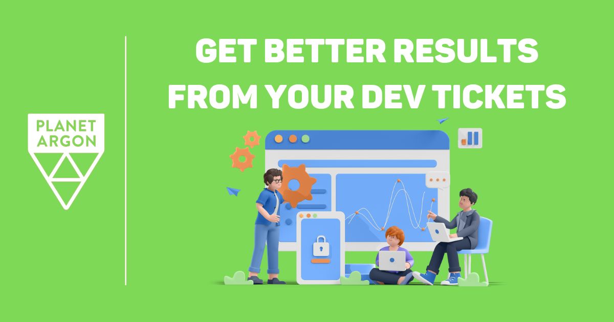 Writing Ticket Requirements In Jira For The Best Planet Argon Blog